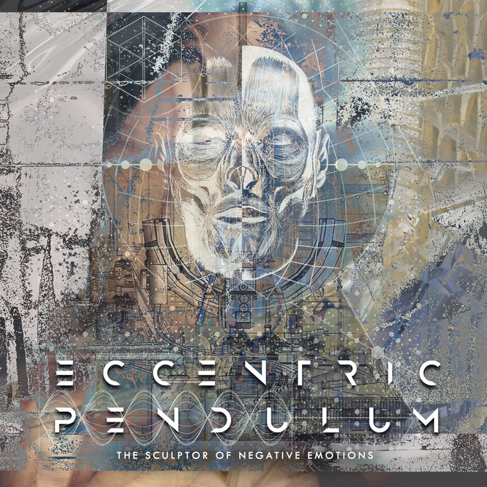 The Sculptor of Negative Emotions (((Re-dux 2026))) | Eccentric Pendulum