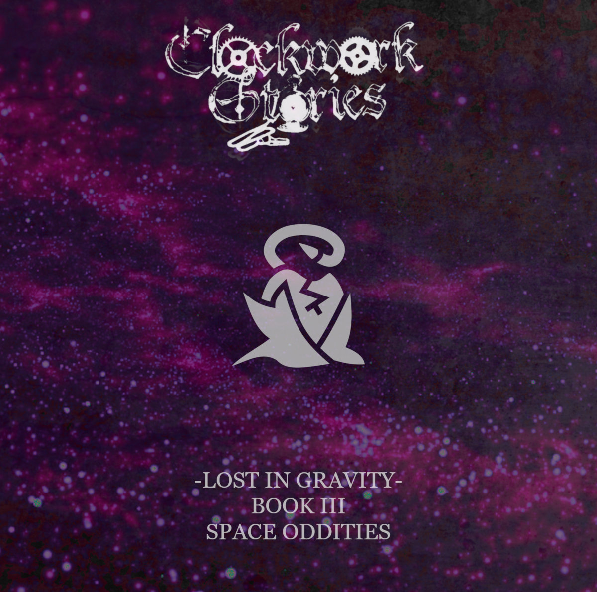 Lost in Gravity - Book III - Space Oddities | Clockwork Stories