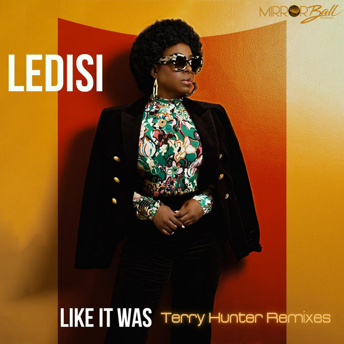 Like It Was (Terry Hunter Remixes) | Ledisi | Terry Hunter