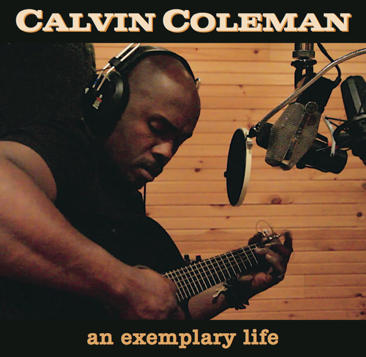 An Exemplary Life | Calvin Coleman