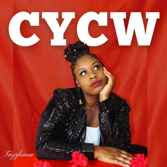 CYCW | Tayzhana