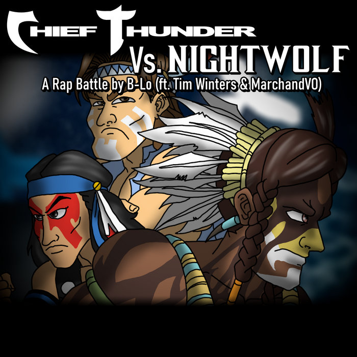 Nightwolf Vs Chief Thunder (ft. Tim Winters and MarchandVO) | B-Lo