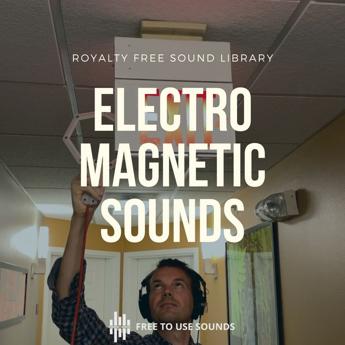 Electromagnetic | Electromagnetic Sound Effects Library | freetousesounds