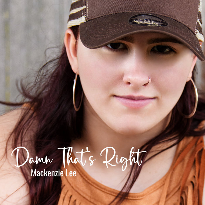 Damn That's Right | Mackenzie Lee