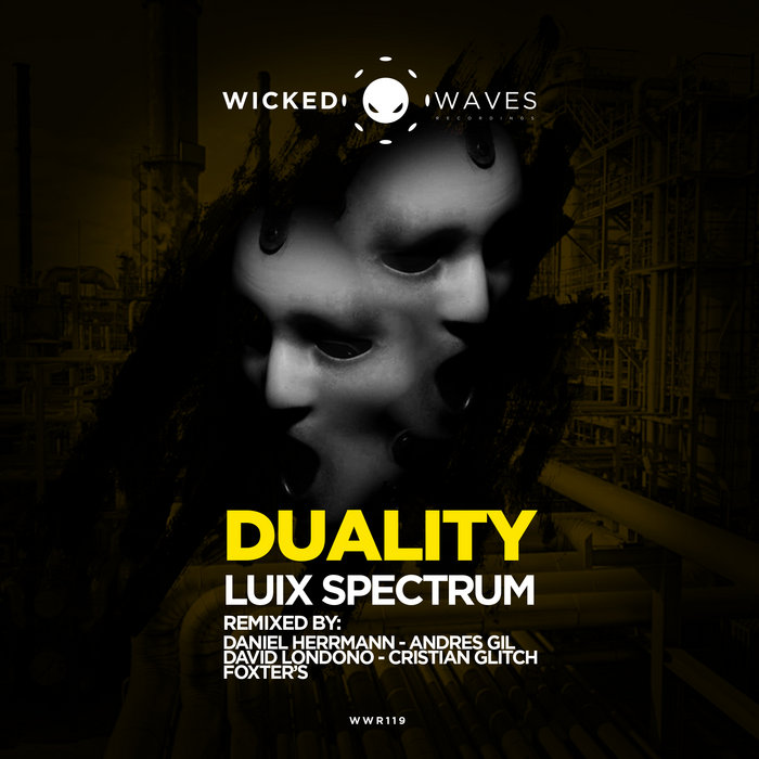 Luix Spectrum - Duality [Wicked Waves Recordings] | Wicked Waves Recordings