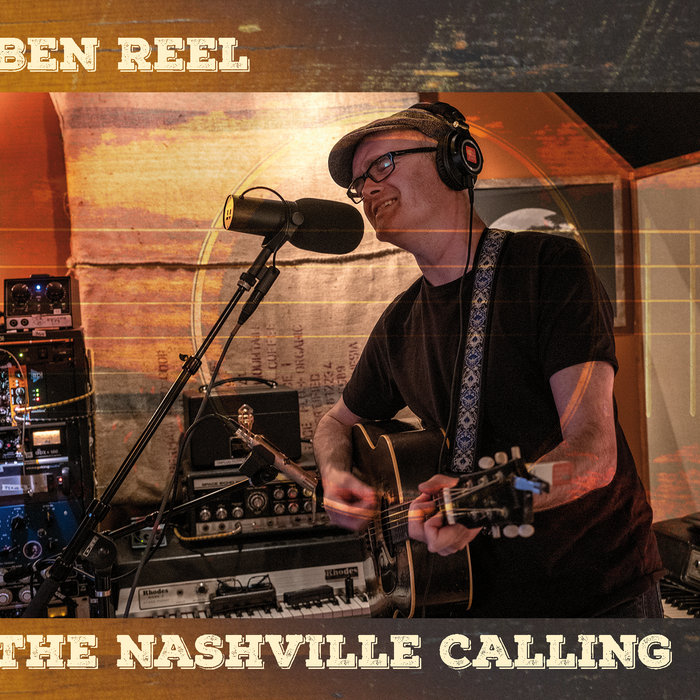 The Nashville Calling | Ben Reel
