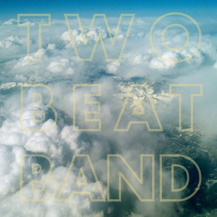 Two Beat Band | Two Beat Band