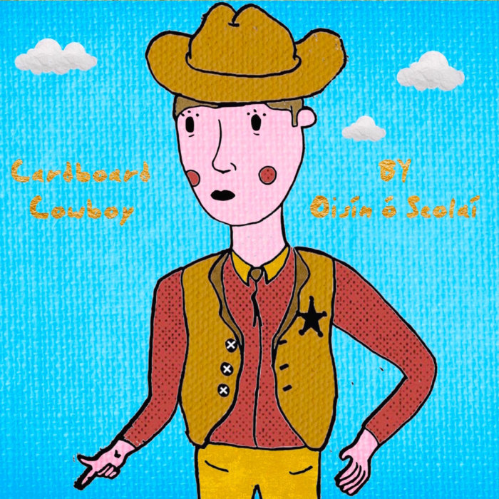 Cardboard Cowboy | oisinoscolai