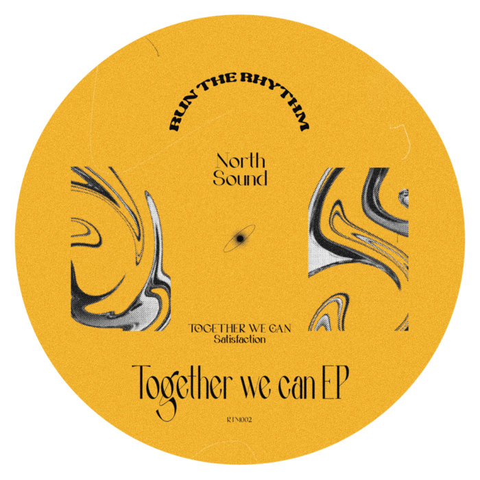 NorthSound - Together We Can EP | RUN THE RHYTHM