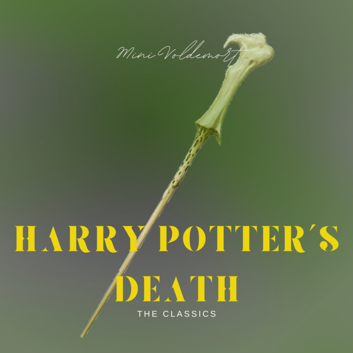 Harry Potter's Death (The Classics) | Mini Voldemort