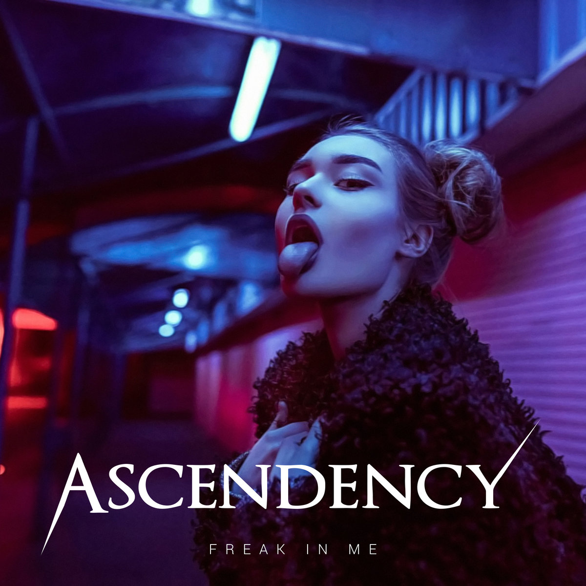 Freak in Me | Ascendency