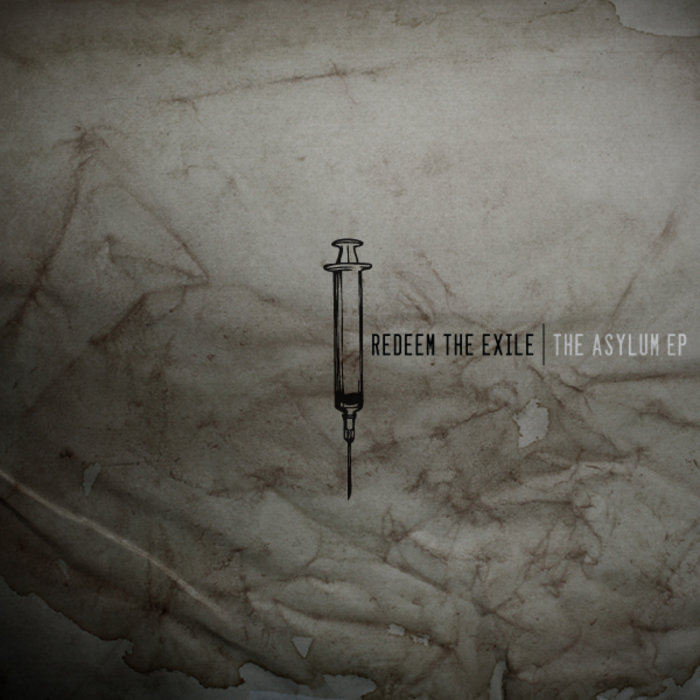 The Asylum | Redeem the Exile