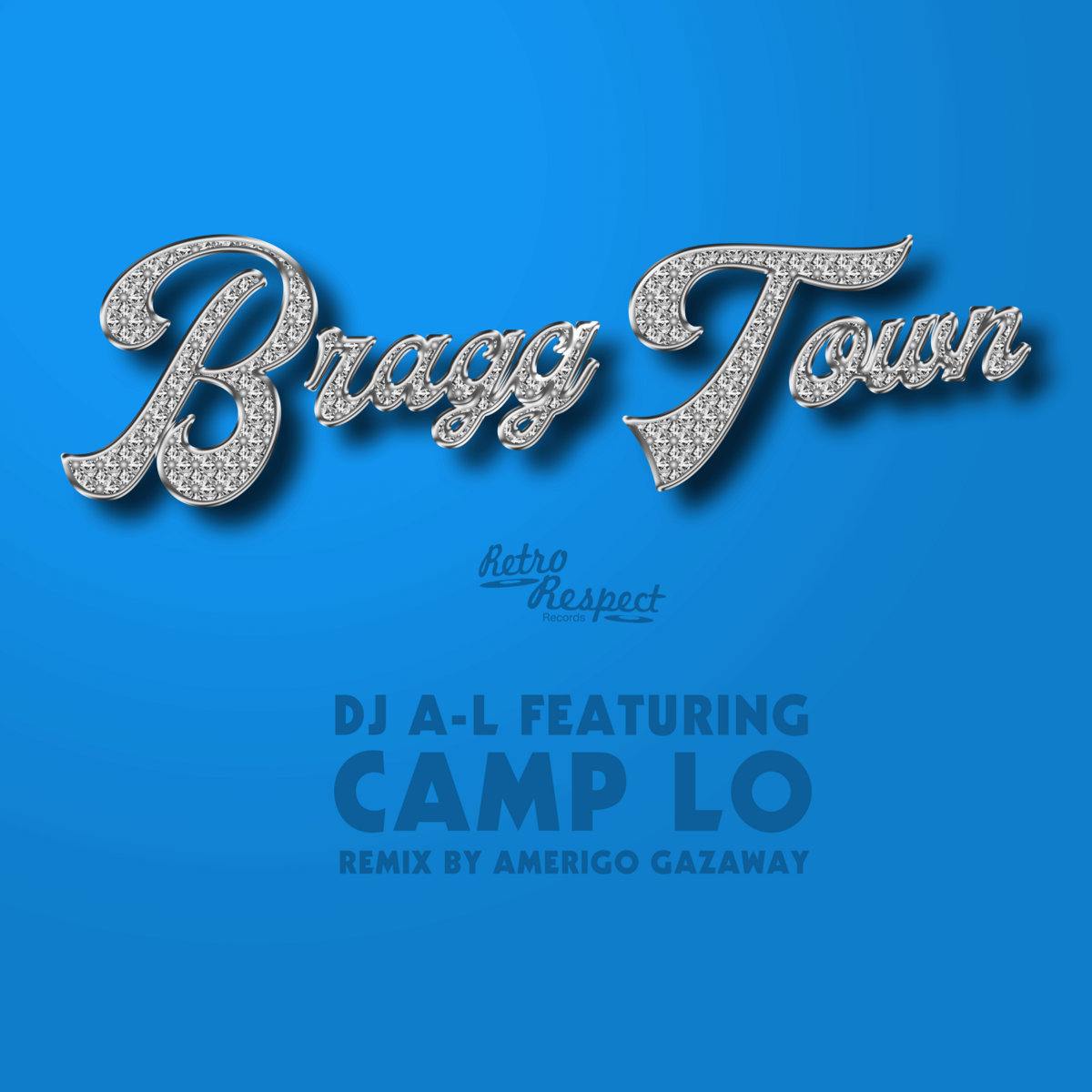 Bragg Town Ft. Camp Lo | DJ A-L, Remix By Amerigo Gazaway | Retro ...