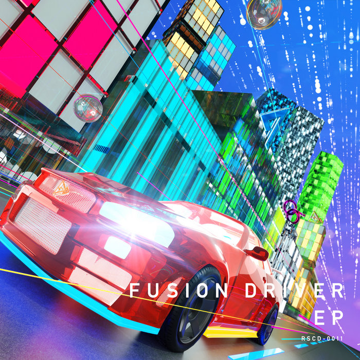 Fusion Driver EP | rayshock.net