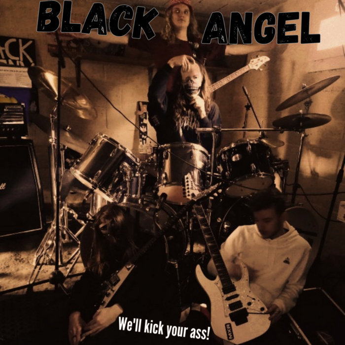 We'll Kick Your Ass! | Black Angel