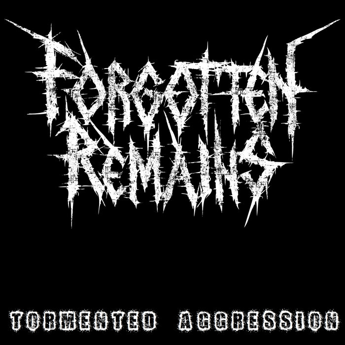 Tormented Aggression - EP | Forgotten Remains