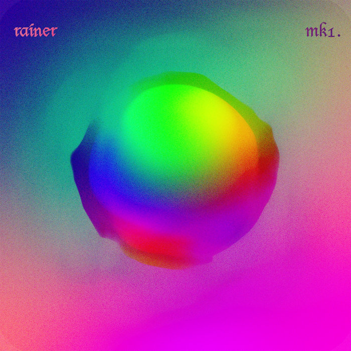 Rainer | Rainer | MK1 Recordings