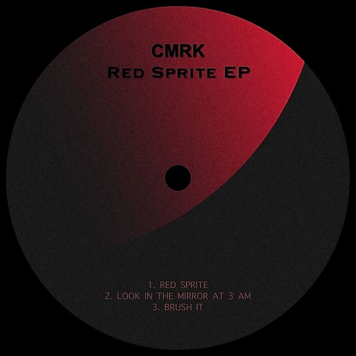 CMRK - Red Sprite EP | CMRK