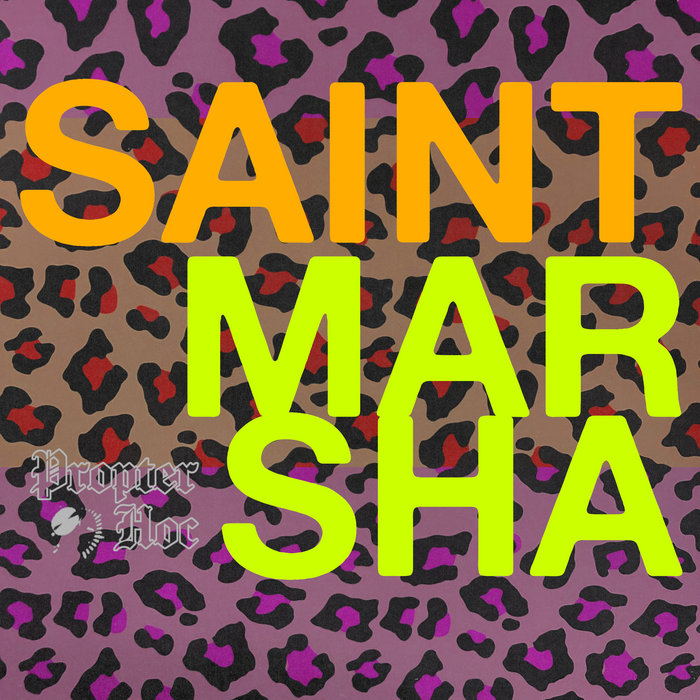 Saint Marsha | Propter Hoc