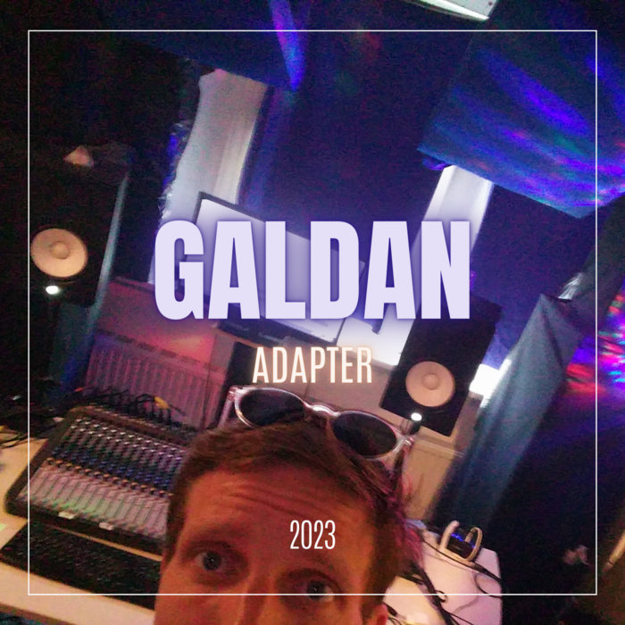 ADAPTER | Galdan