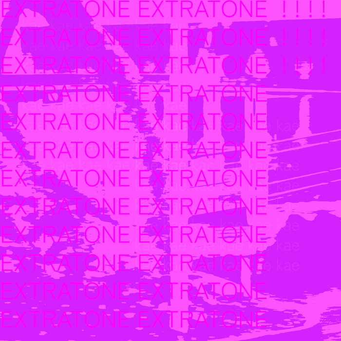 extratone dissonance renditions | kae