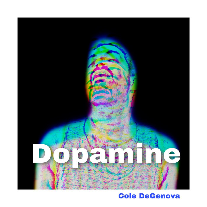 Dopamine EP (Deluxe) | Cole DeGenova
