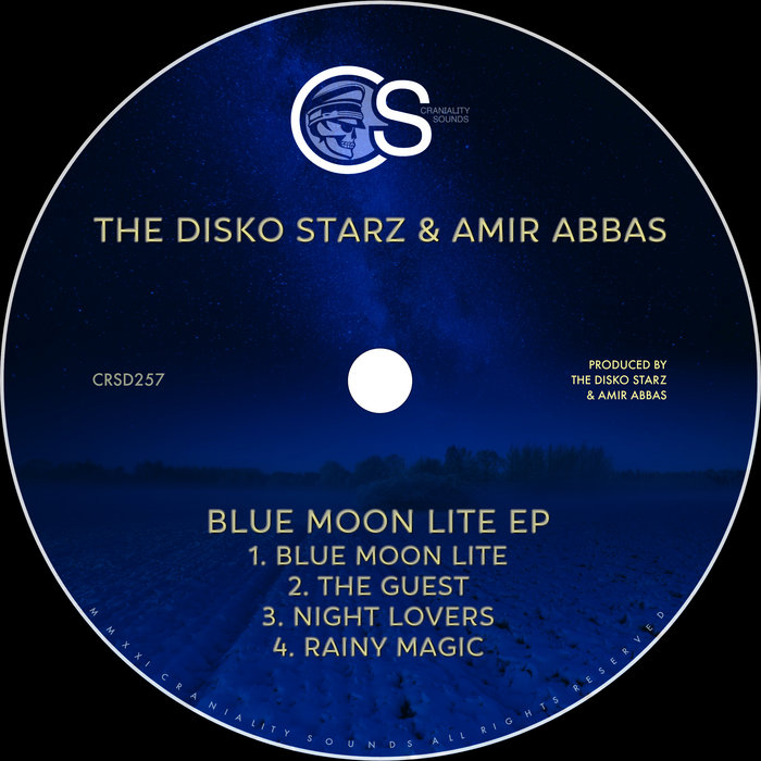 Blue Moon Lite EP | The Disco Starz & Amir Abbas | Craniality Sounds