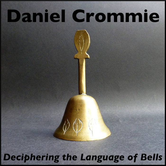 Deciphering the Language of Bells | Daniel Crommie