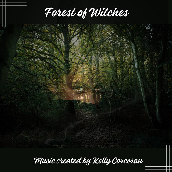 Forest of witches (Album) | Kelly Corcoran Composer