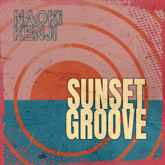 Sunset Groove | Naoki Kenji