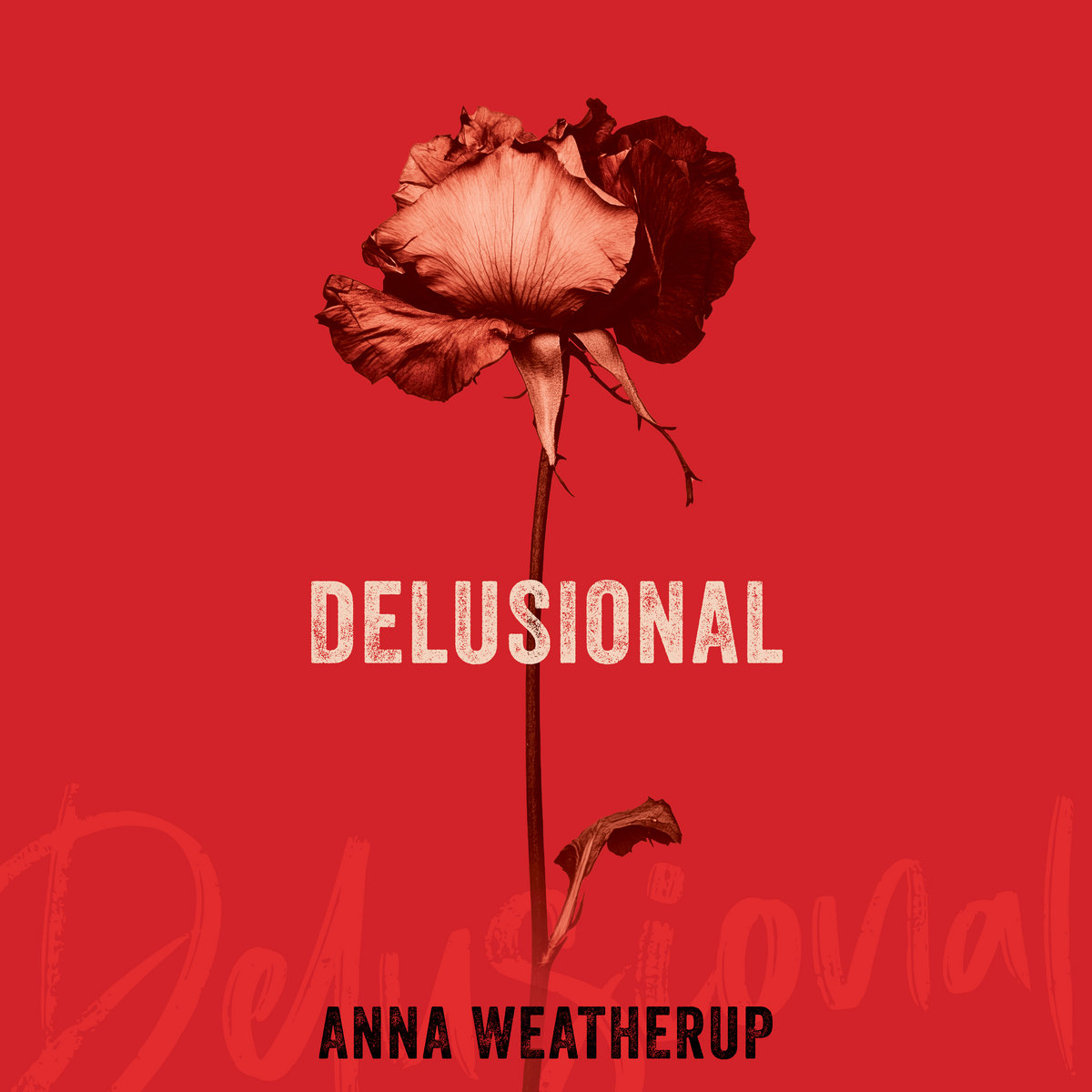 Delusional (single) | Anna Weatherup