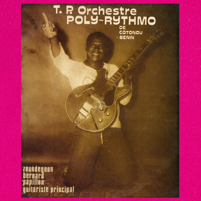 T.P. Orchestre Poly-Rythmo De Cotonou - Benin Avec Zoundegnon Bernard ...