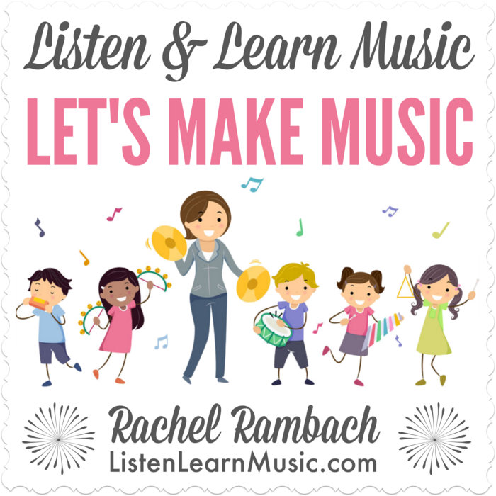 Let s Make Music Listen Learn Music let-s-make-music-listen-learn-music