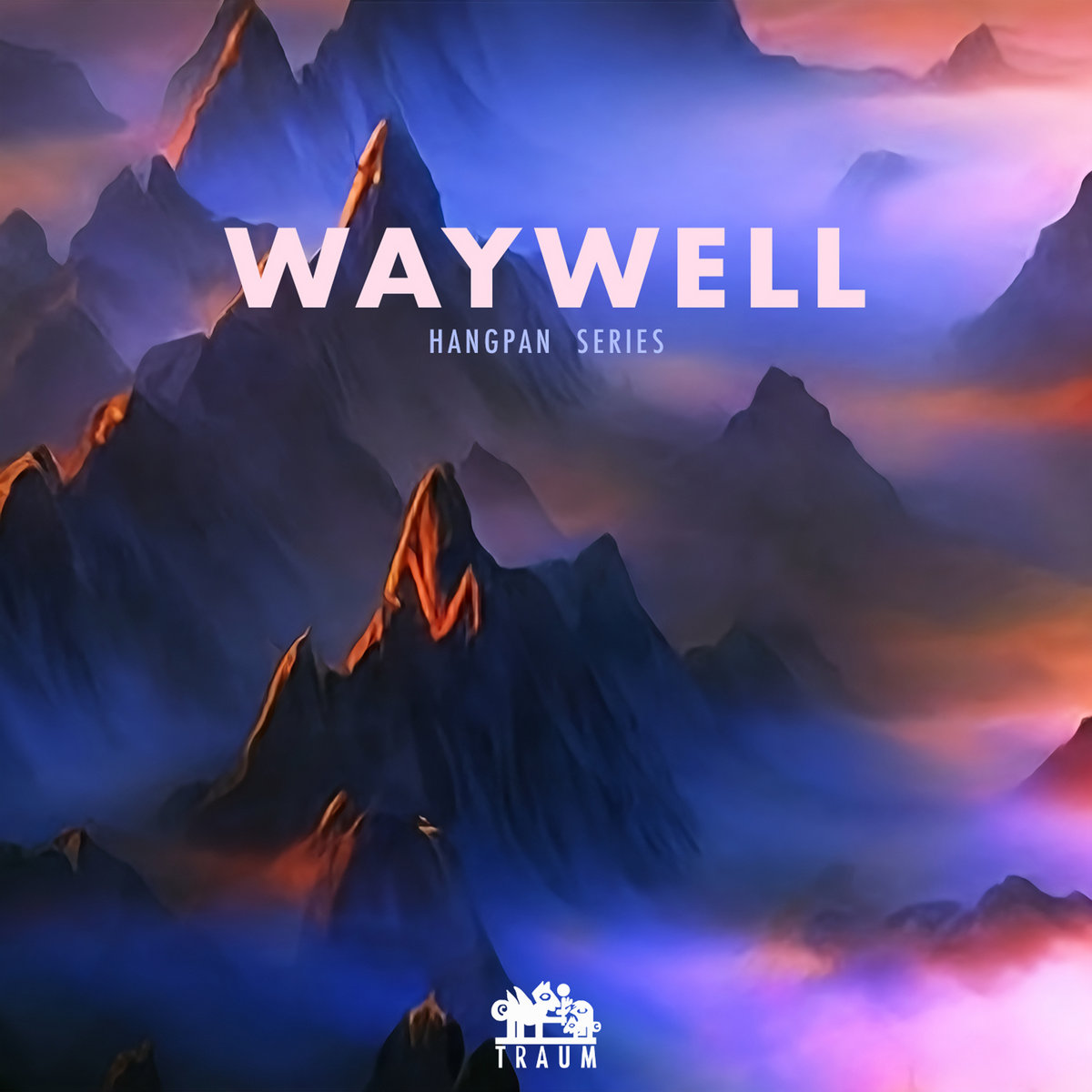 Hangpan Series | Waywell | Traum Schallplatten