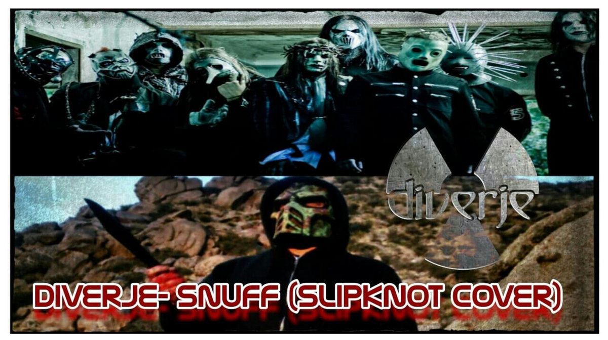SNUFF (SLIPKNOT Cover v2) | DIVERJE | DSBP Records