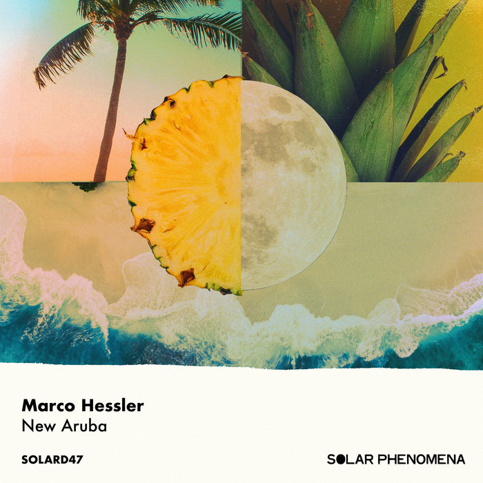 New Aruba | Marco Hessler | Solar Phenomena Music