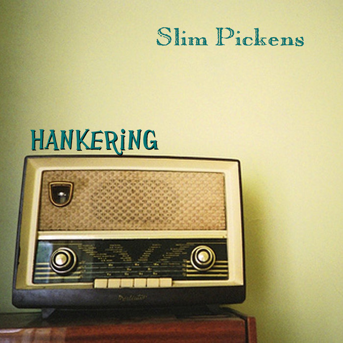Hankering | Slim Pickens