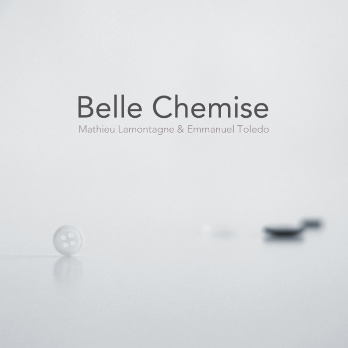 Belle Chemise | Mathieu Lamontagne & Emmanuel Toledo | arbee