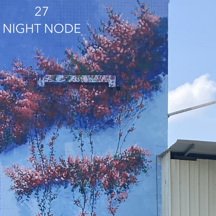 27 NIGHT NODE | Lastboss