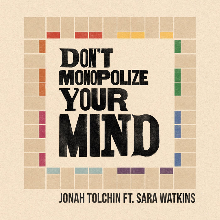 Don't Monopolize Your Mind | Jonah Tolchin