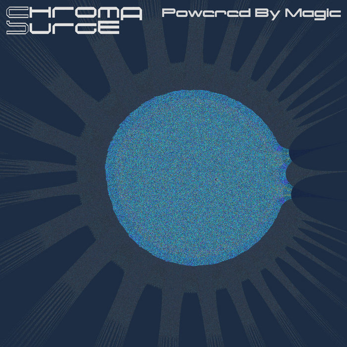 Powered By Magic | Chroma Surge