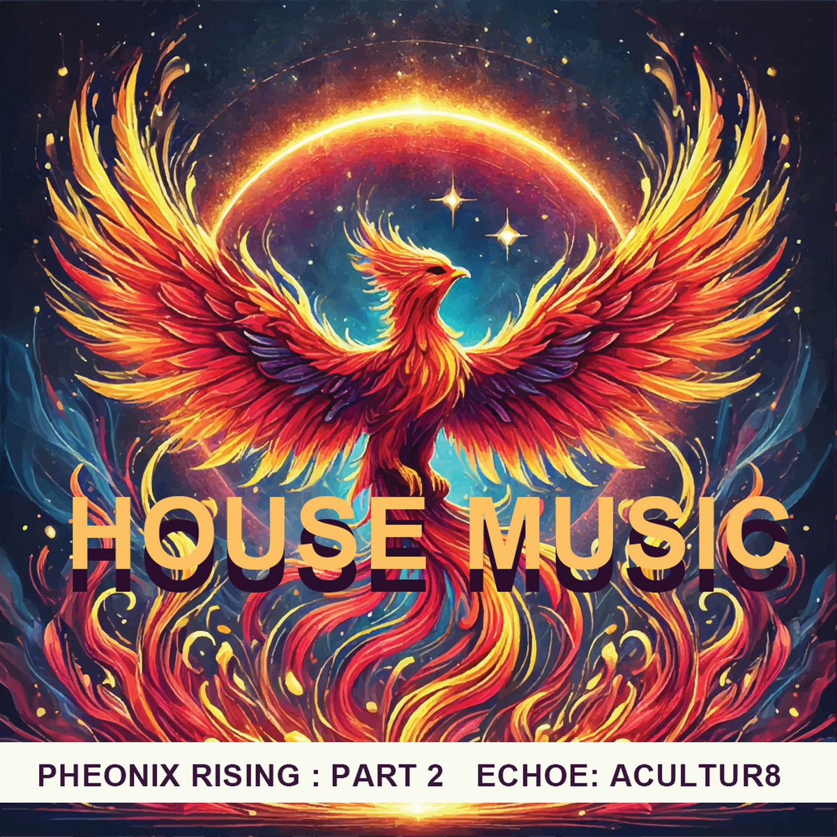 Pheonix Rising - Part 2 | Echoe | Acultur8 /Cyclic / Divergent / Echoe ...