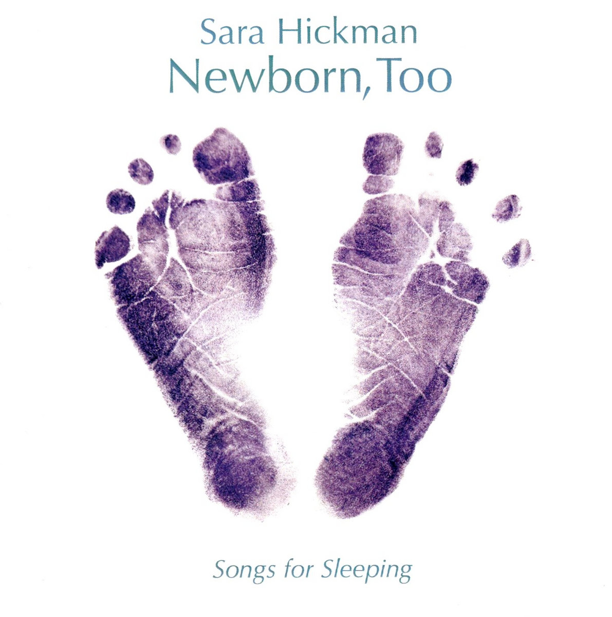 Newborn, Too | Sara Hickman