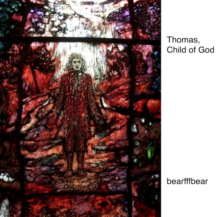 Thomas, Child of God | bearfffbear