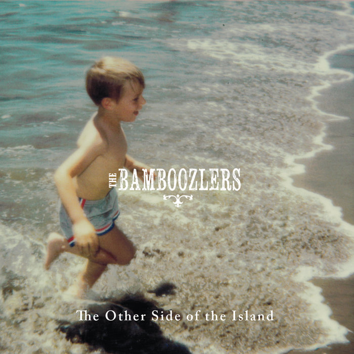 The Other Side of the Island | The Bamboozlers