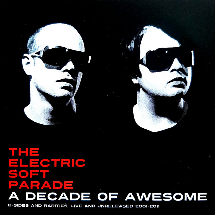 A Decade Of Awesome | The Electric Soft Parade | Chord Orchard