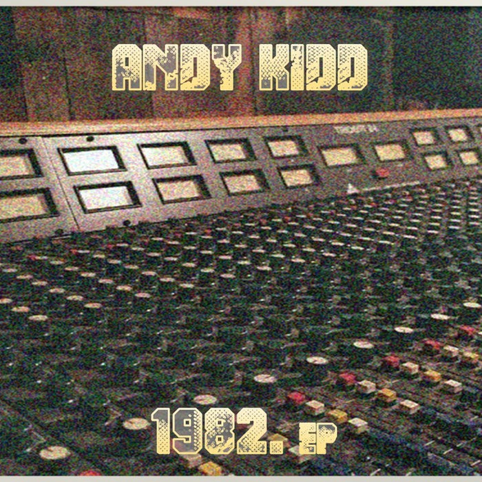 1982 ep | Andy Kidd
