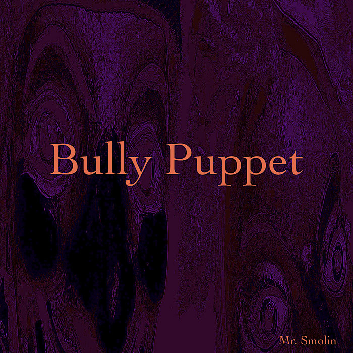Bully Puppet | Mr. Smolin