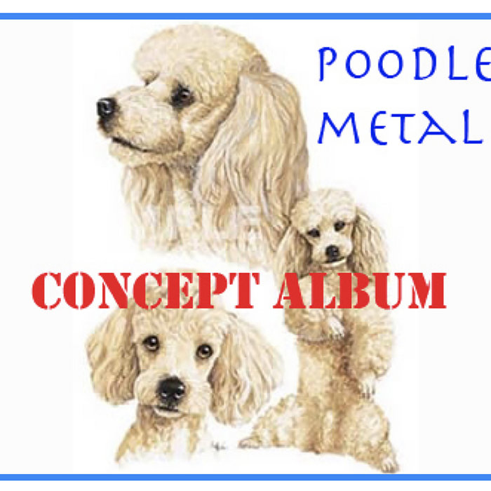Concept Album | Poodle Metal