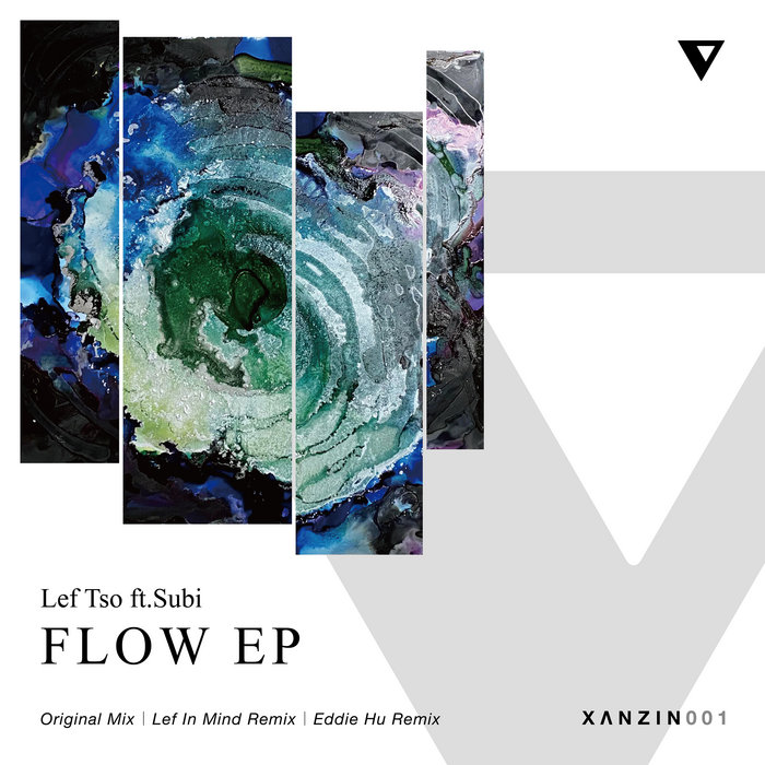 Flow EP | Lef Tso, Subi, Eddie Hu | X Λ N Z I N